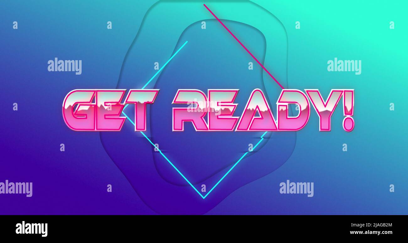 Image of get ready text in pink metallic, over neon diamonds and water ...