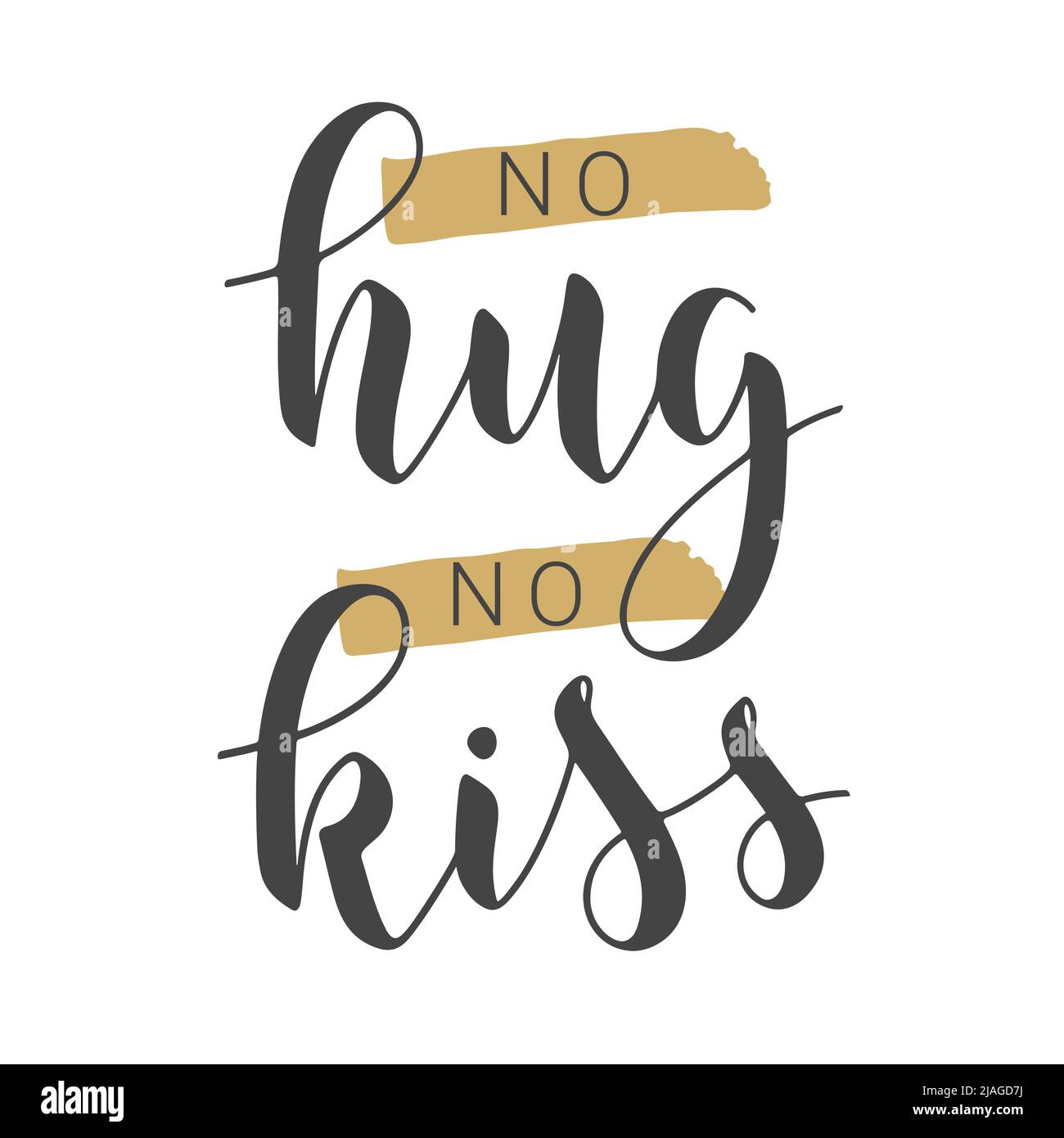 Vector Stock Illustration. Handwritten Lettering of No Hug No Kiss ...