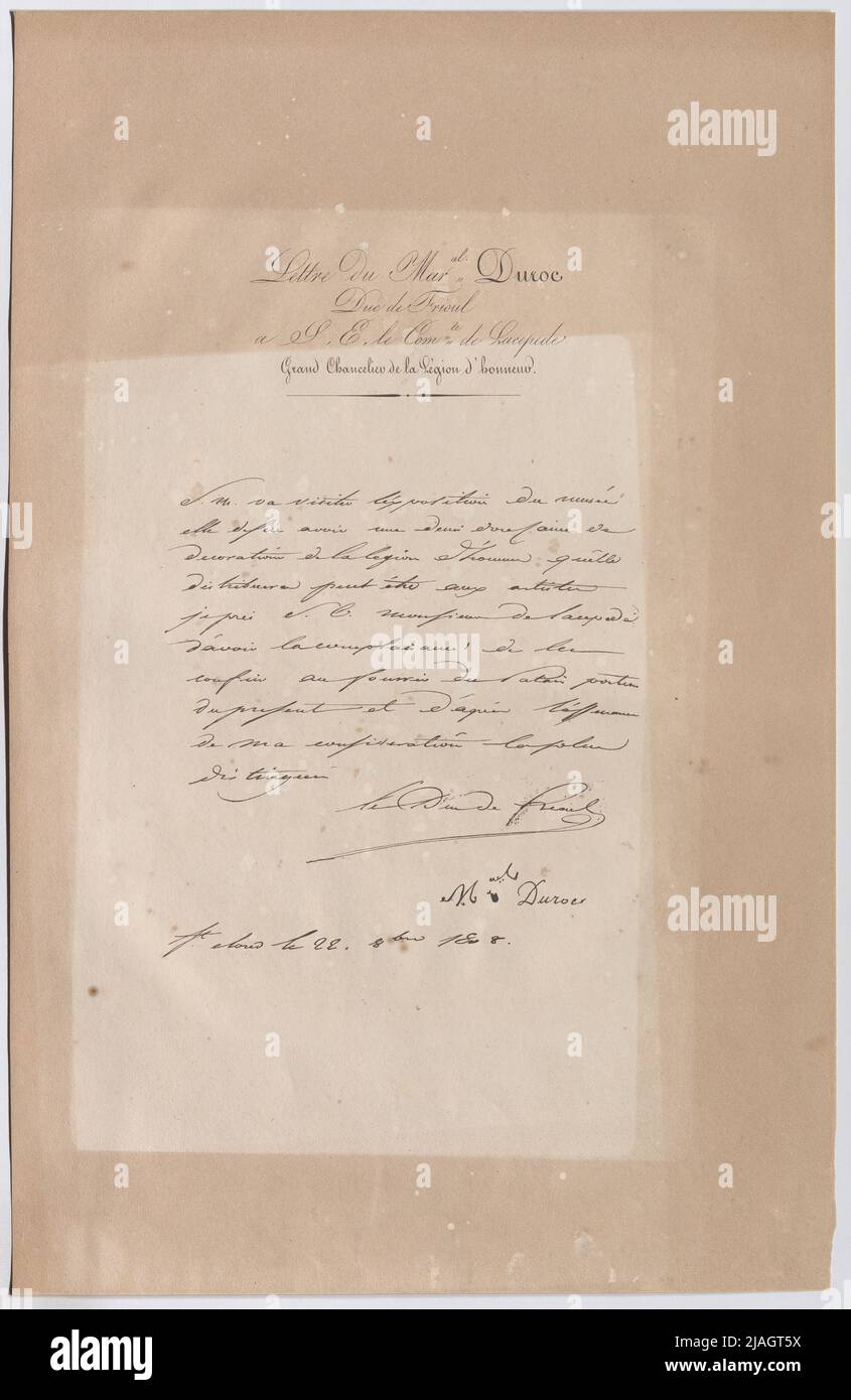Letter of the maral. Duroc Duke of Frioul A S. E. the Count of Lacepede ...