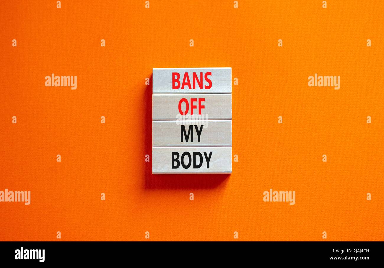 Bans off my body symbol. Concept words Bans off my body on wooden ...