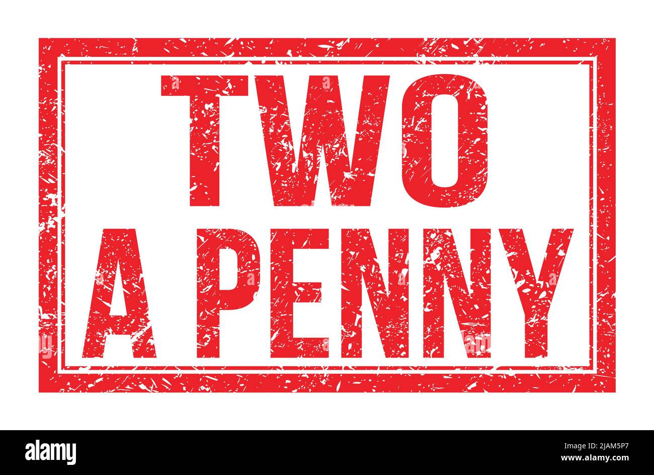 TWO A PENNY, words written on red rectangle stamp sign Stock Photo - Alamy