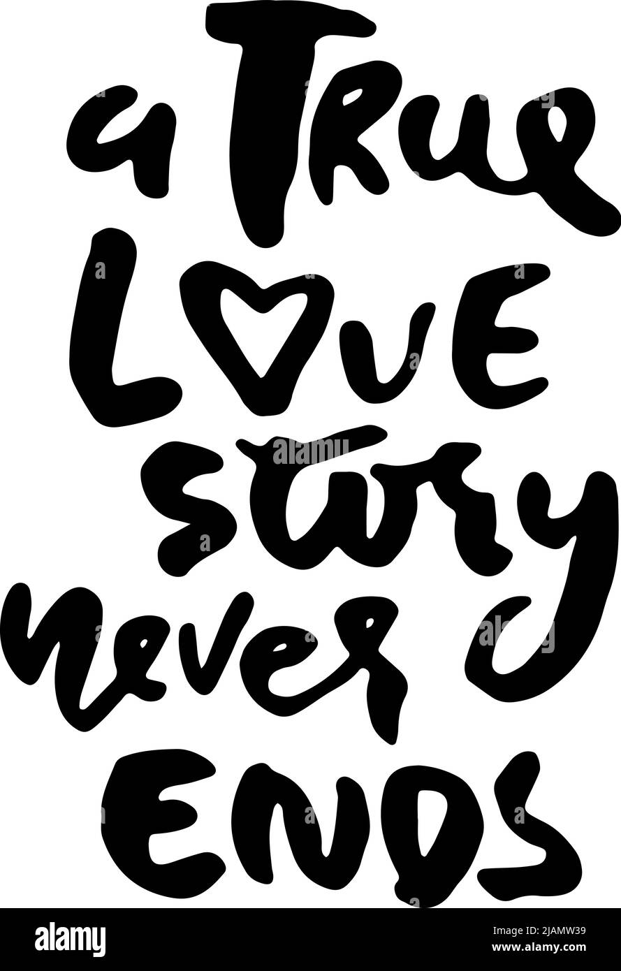 Modern brush lettering. a True Love Story Never Ends. Vector ...