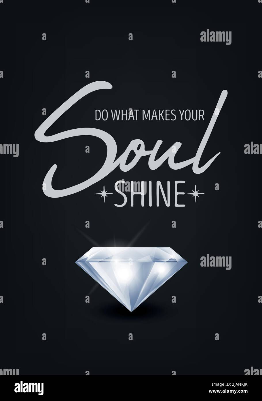 Do What Makes Your Soul Shine. Vector Typographic Quote on Black with ...