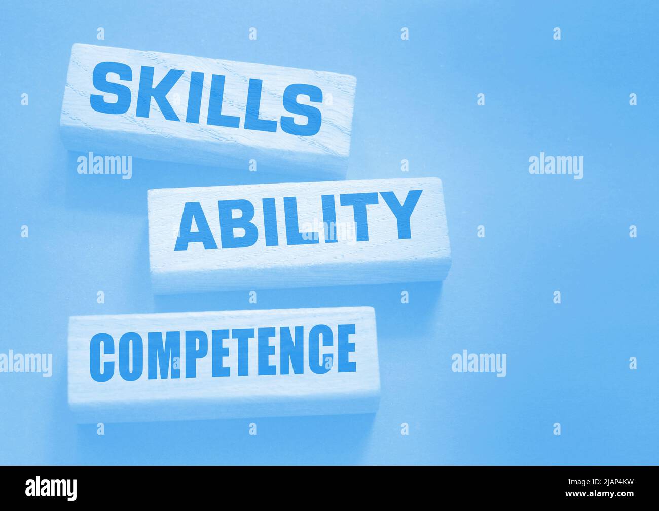 Skills ability competence words in wooden blocks concept. Career and ...