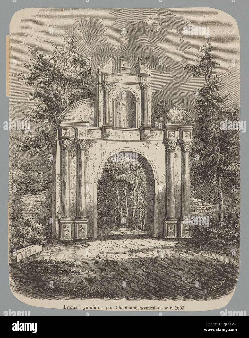 Triumph Gate near Chęciny, erected in 1603 Karmaski, Alfred (1847 post ...
