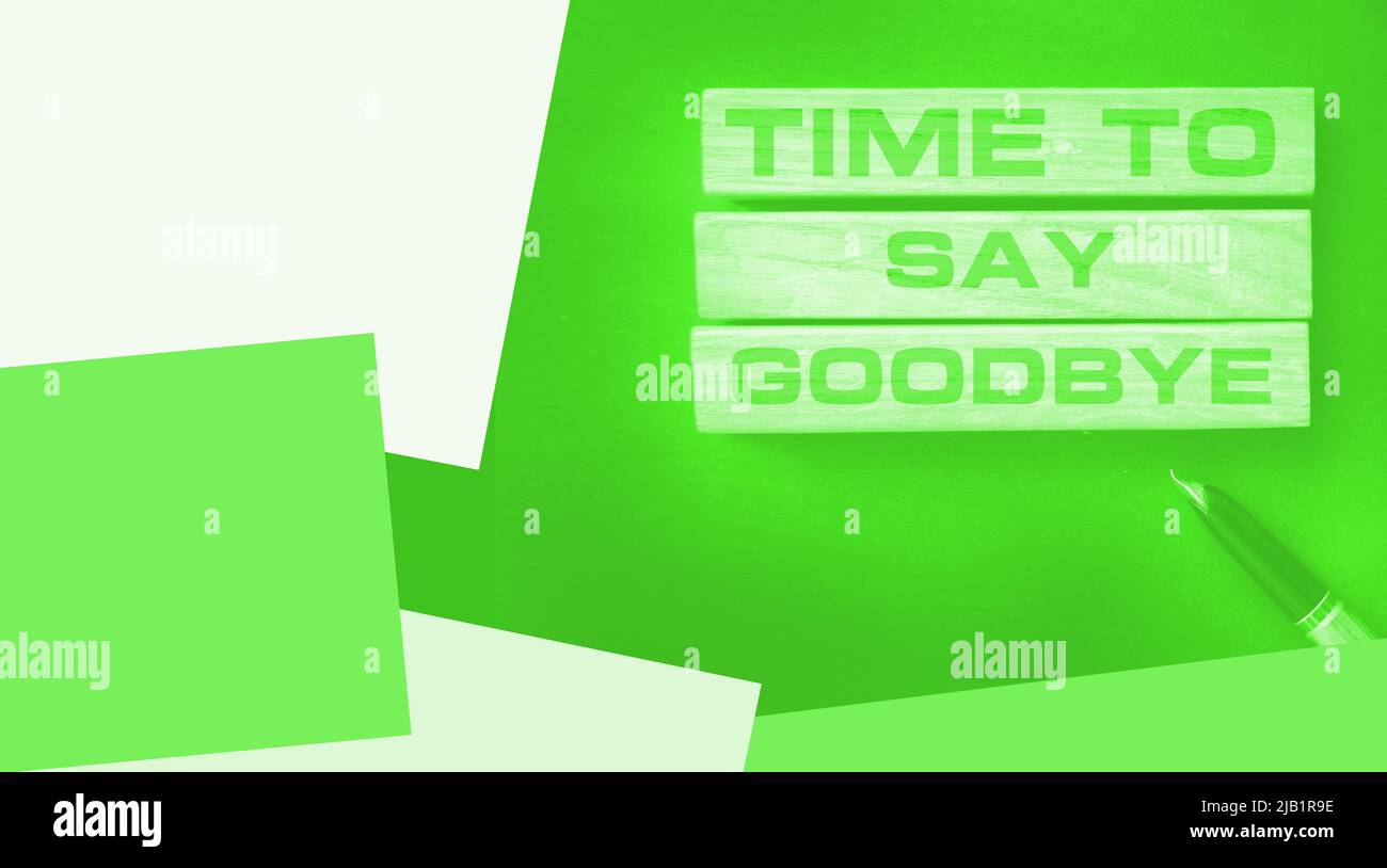 Time to Say Goodbye Message on wooden blocks. Concept Image Stock Photo ...
