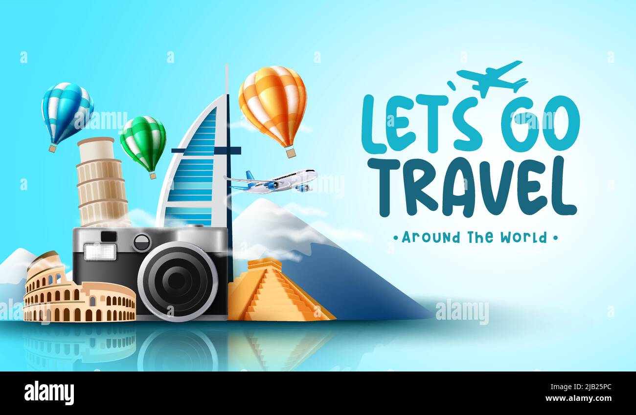 Travel worldwide vector design. Let's go travel text with 3d camera and ...