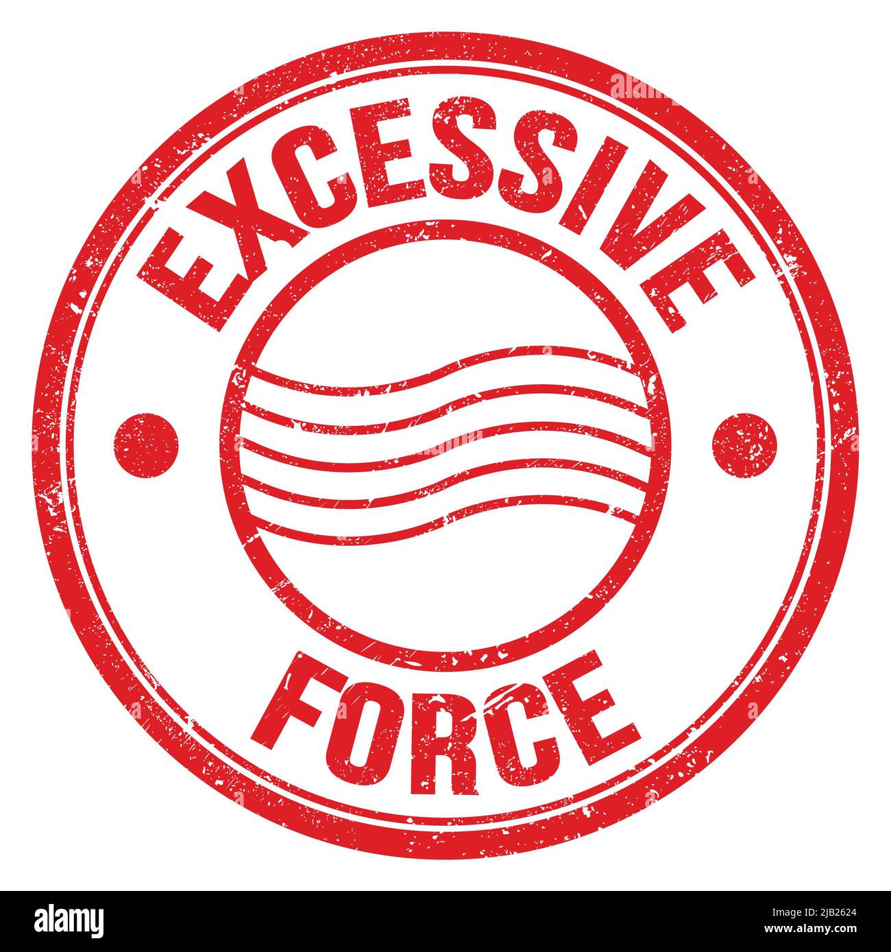 EXCESSIVE FORCE text written on red round postal stamp sign Stock Photo ...