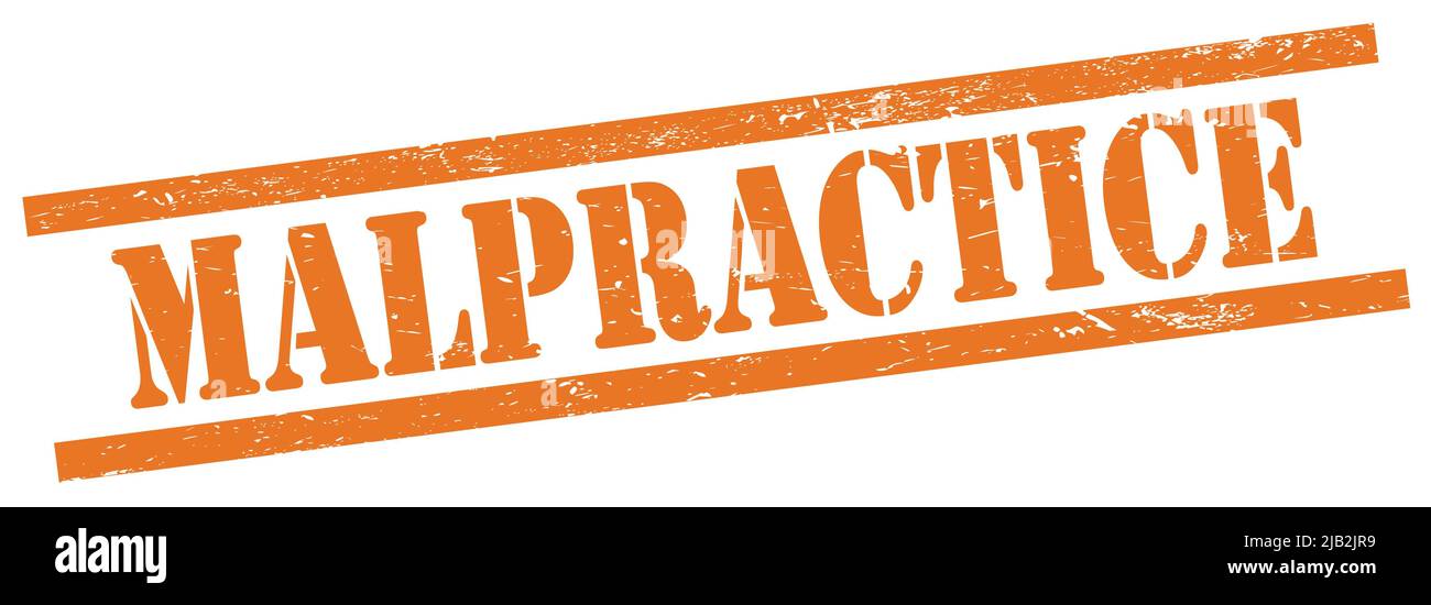 MALPRACTICE text on orange grungy rectangle vintage stamp Stock Photo ...