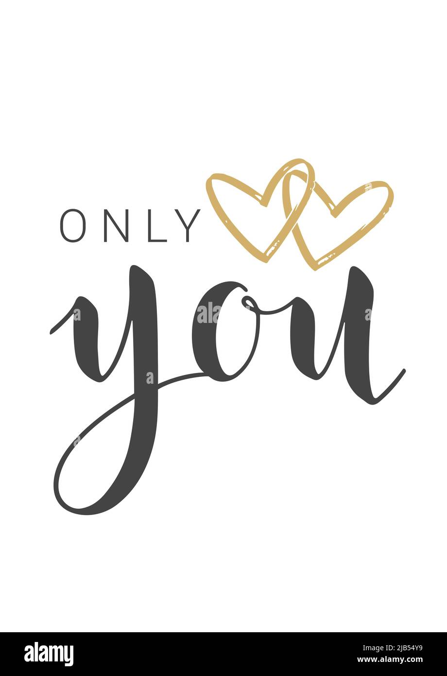 Vector Illustration. Handwritten Lettering of Only You. Template for ...