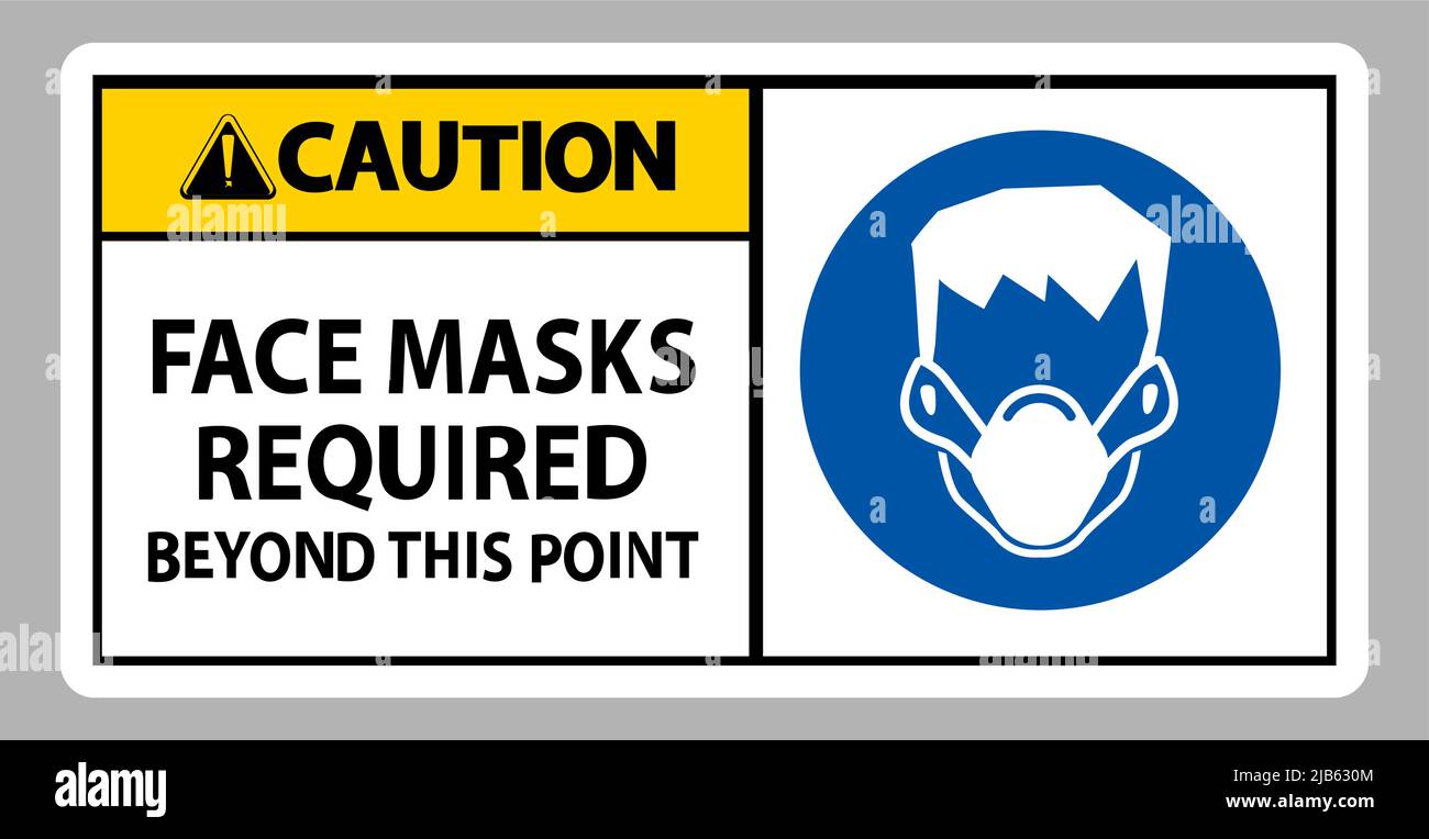Caution Face Masks Required Beyond This Point Sign Isolate On White ...