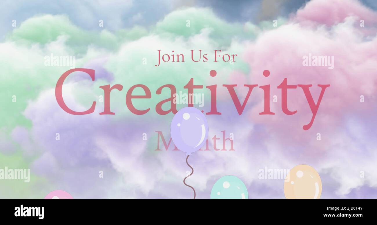 Image of join us for creativity month text, with balloons over clouds ...