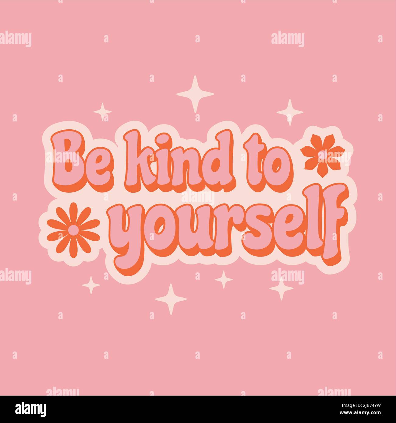 Inspirational phrase Be kind to yourself in retro vintage style for t ...