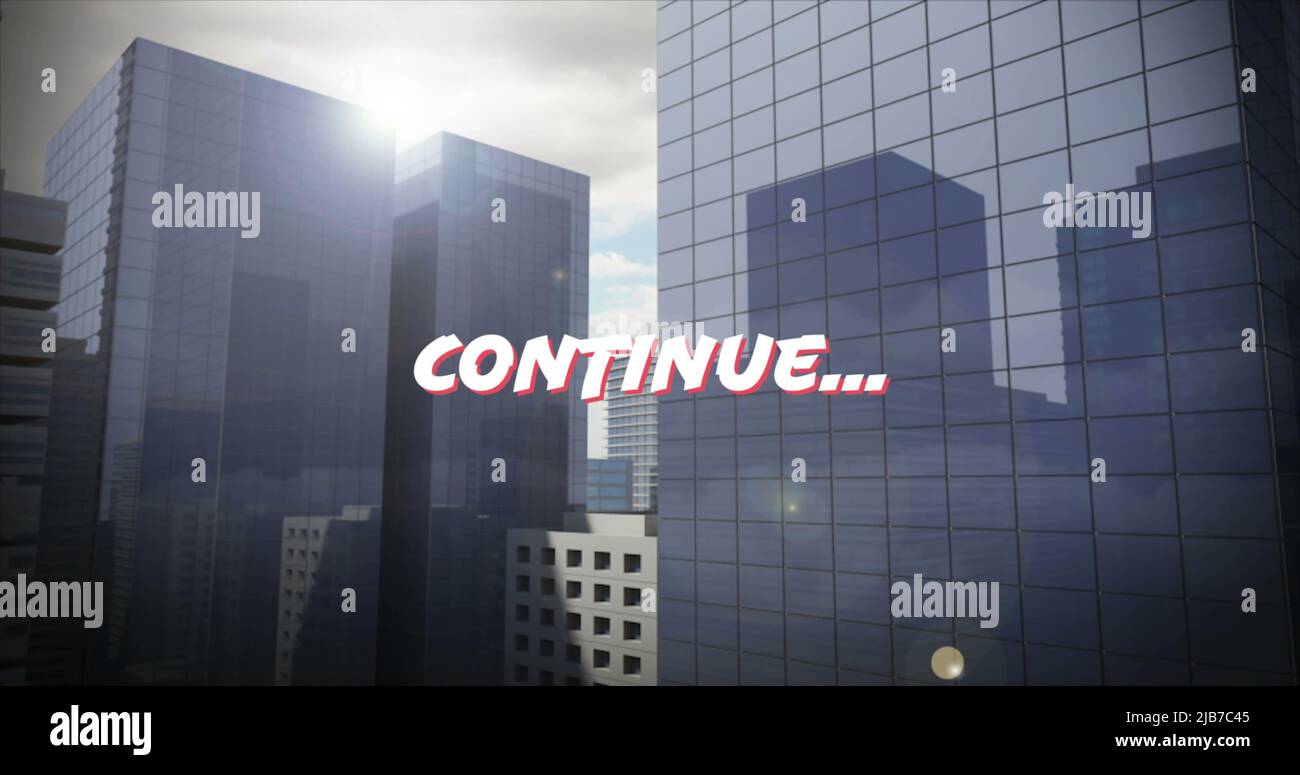 Image of continue text in white letters over cityscape background Stock ...