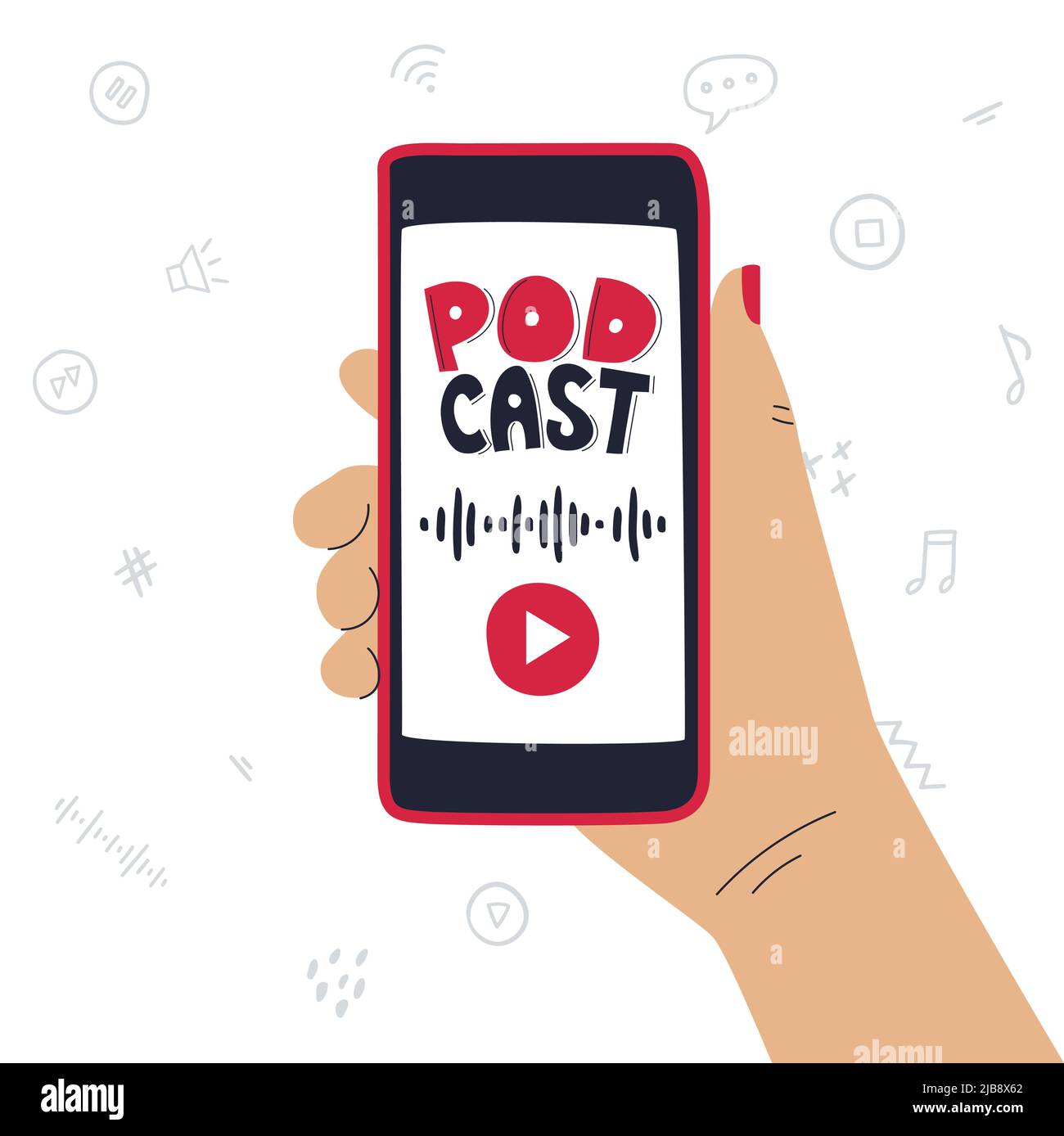 A hand holding a phone with a hand-drawn lettering - Podcast, a Play ...