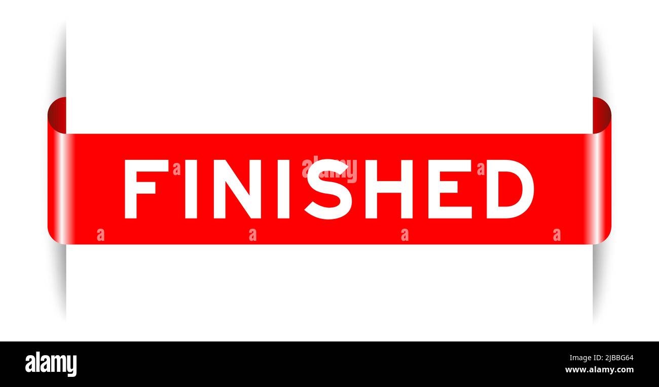 Red color inserted label banner with word finished on white background ...