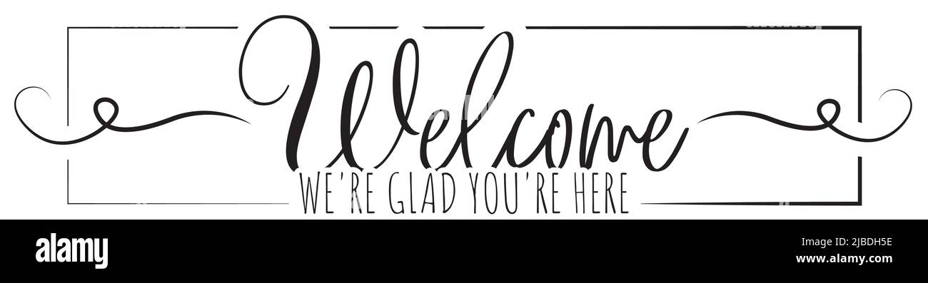 Welcome we are glad you are here, vector. Wall decals vector, wall decoration, art decor, poster ...