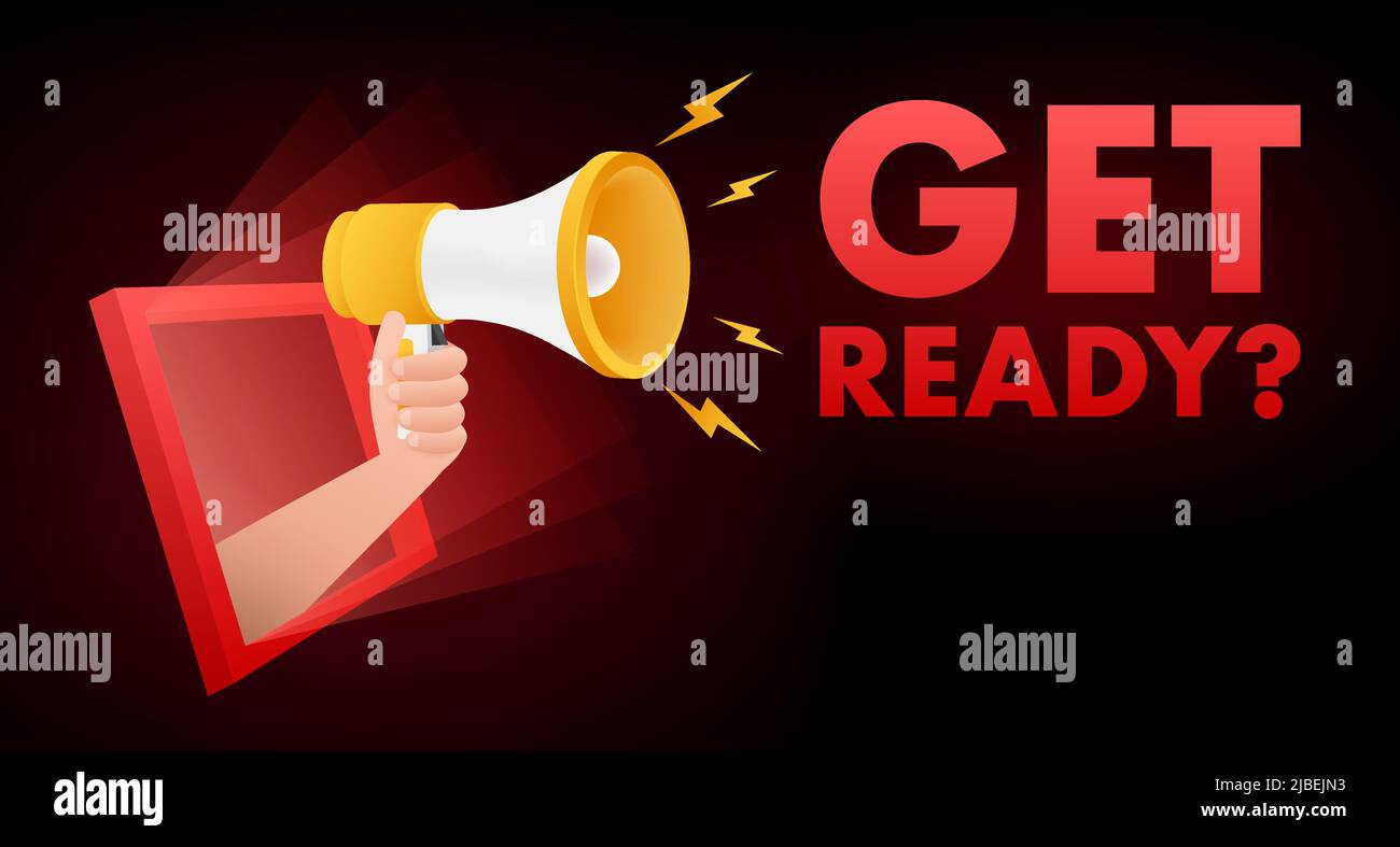 Megaphone with Get ready. Megaphone banner. Web design. Vector stock ...