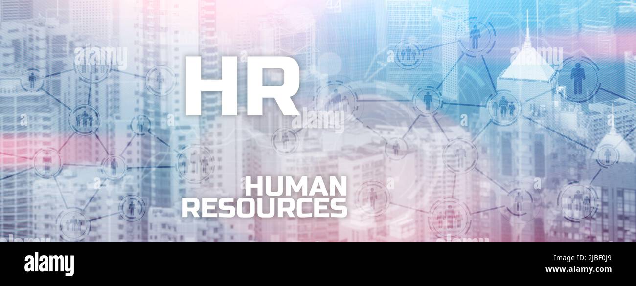 HR - Human resources management and recruitment concept on modern city ...