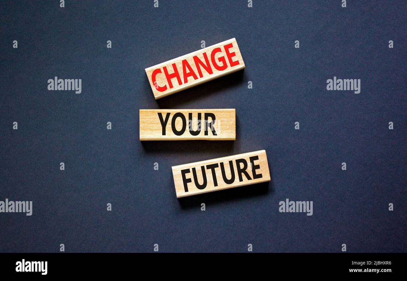 Change your future symbol. Concept words Change your future on wooden ...