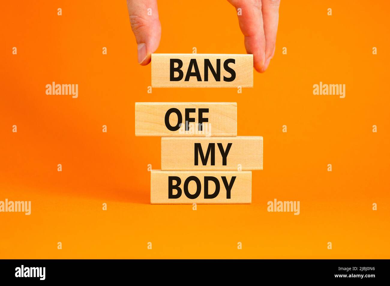 Bans off my body symbol. Concept words Bans off my body on wooden ...