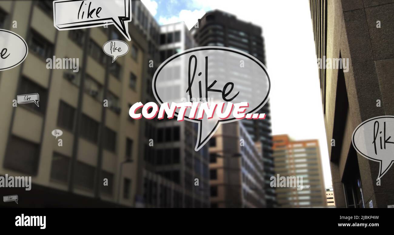 Image of like and continue text in white letters over cityscape on ...