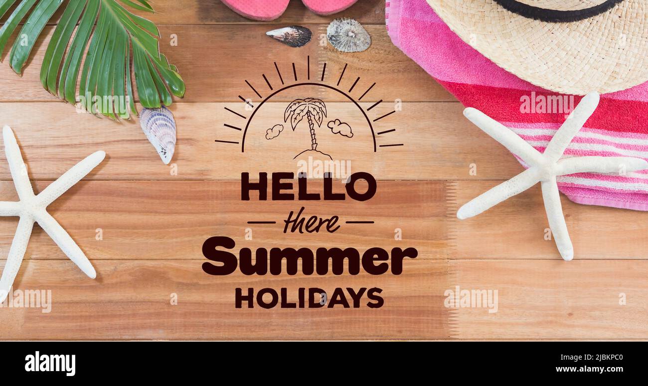Image of hello there summer holidays text over wooden table with shells ...
