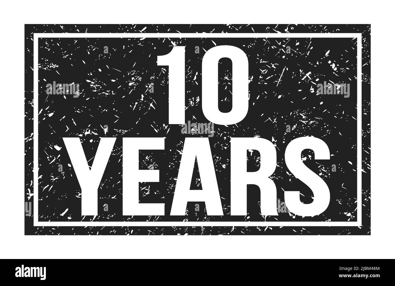 10 YEARS, words written on black rectangle stamp sign Stock Photo - Alamy