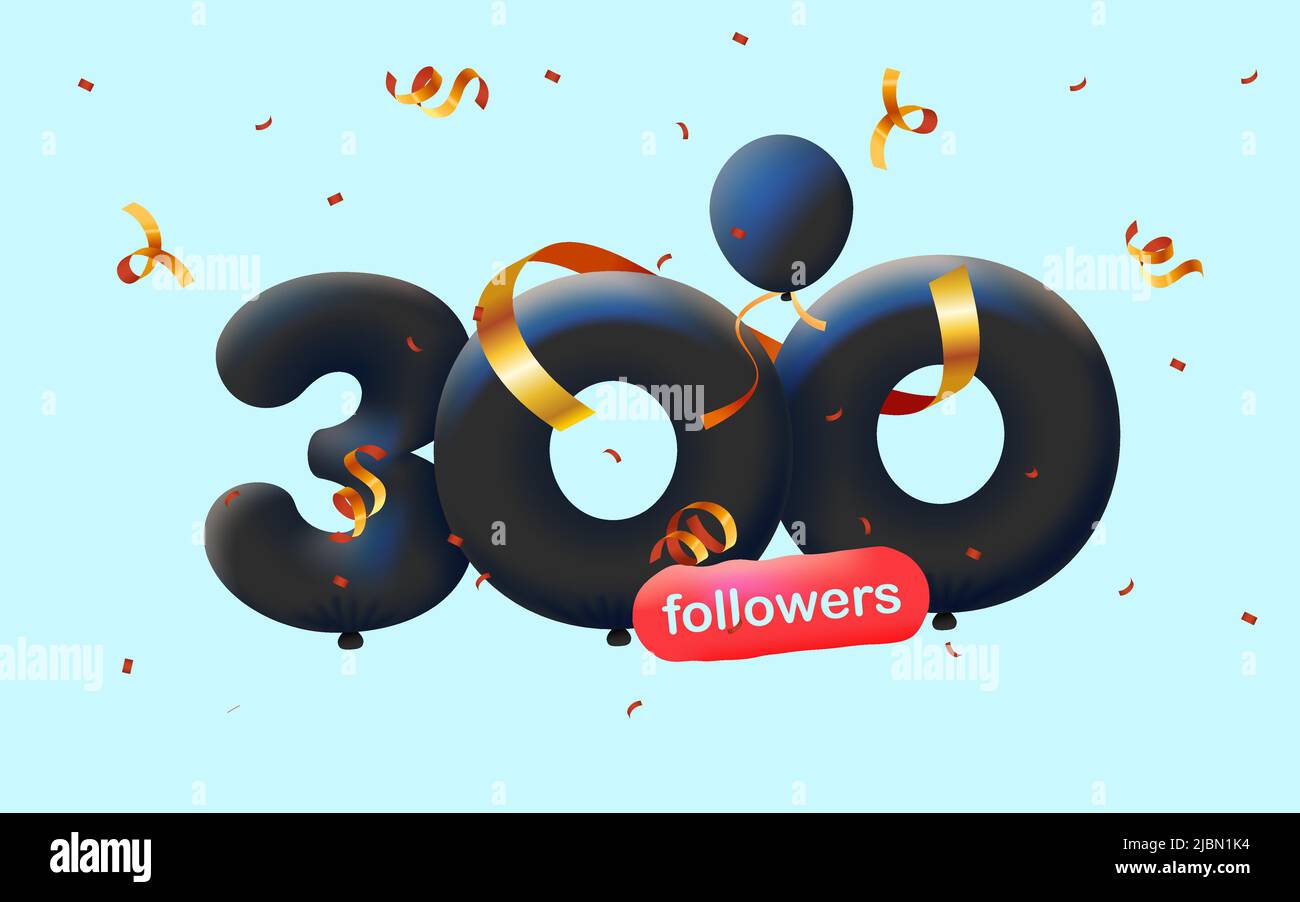 Banner with 300 followers thank you in form of 3d black balloons and ...