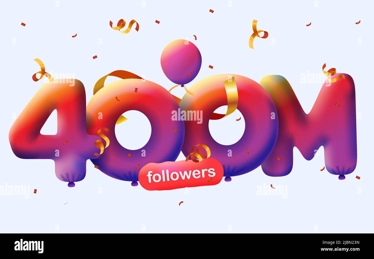 Banner with 400M followers thank you 3d red balloons and colorful ...