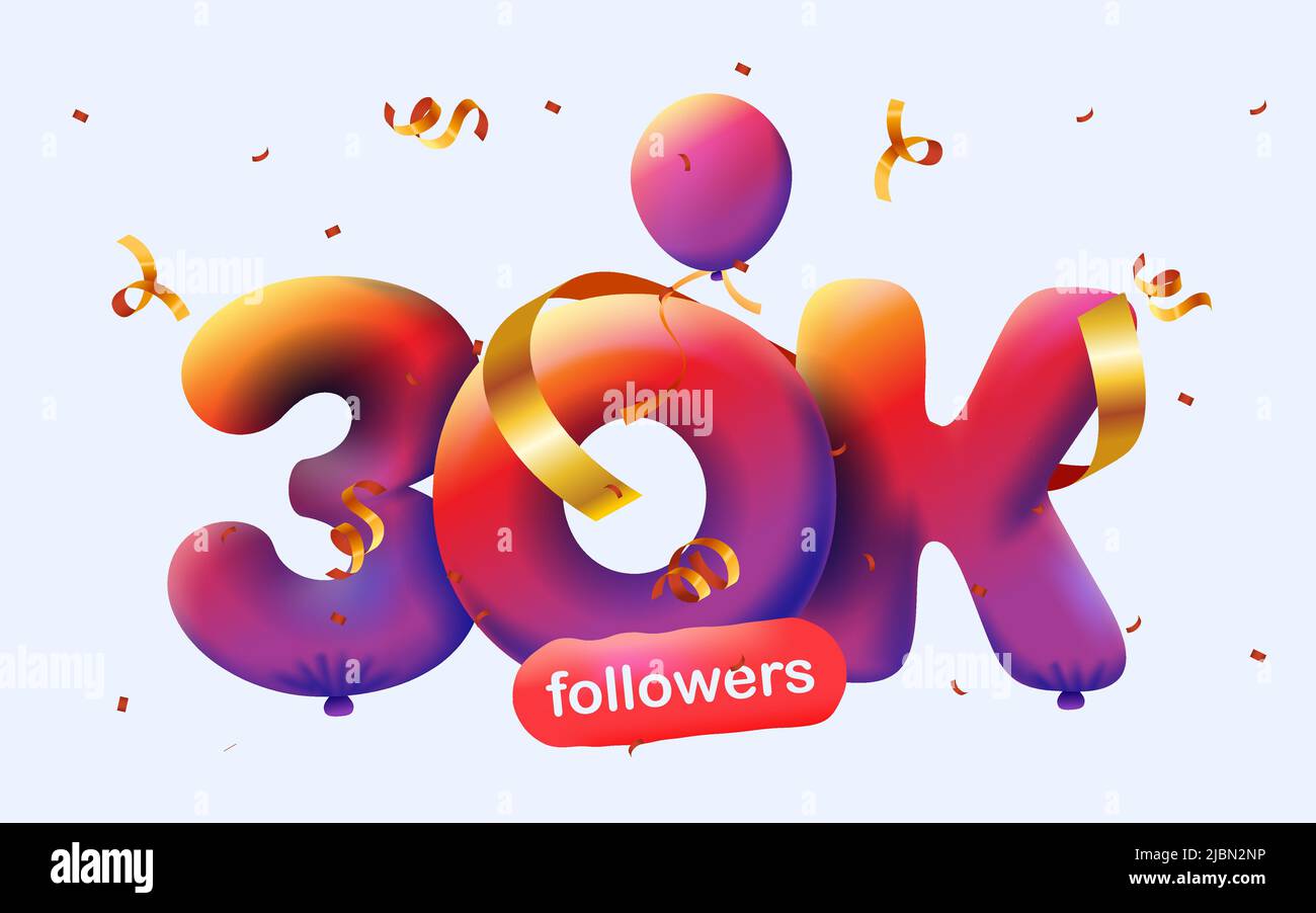 Celebrating 30k followers hi-res stock photography and images - Alamy
