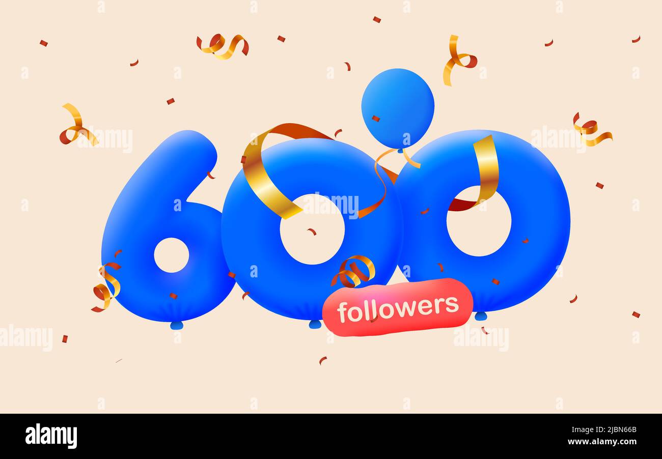 Banner with 600 followers thank you in form of 3d blue balloons and ...