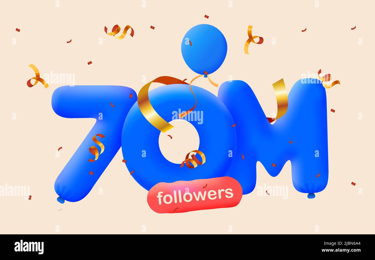 Banner with 70M followers thank you in form 3d blue balloons and ...