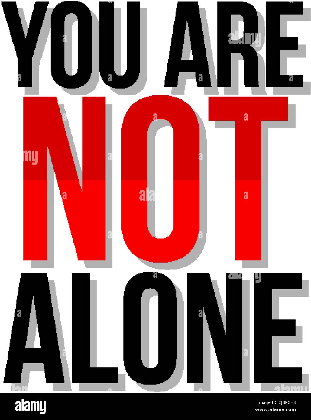 Poster design with word you are not alone illustration Stock Vector ...