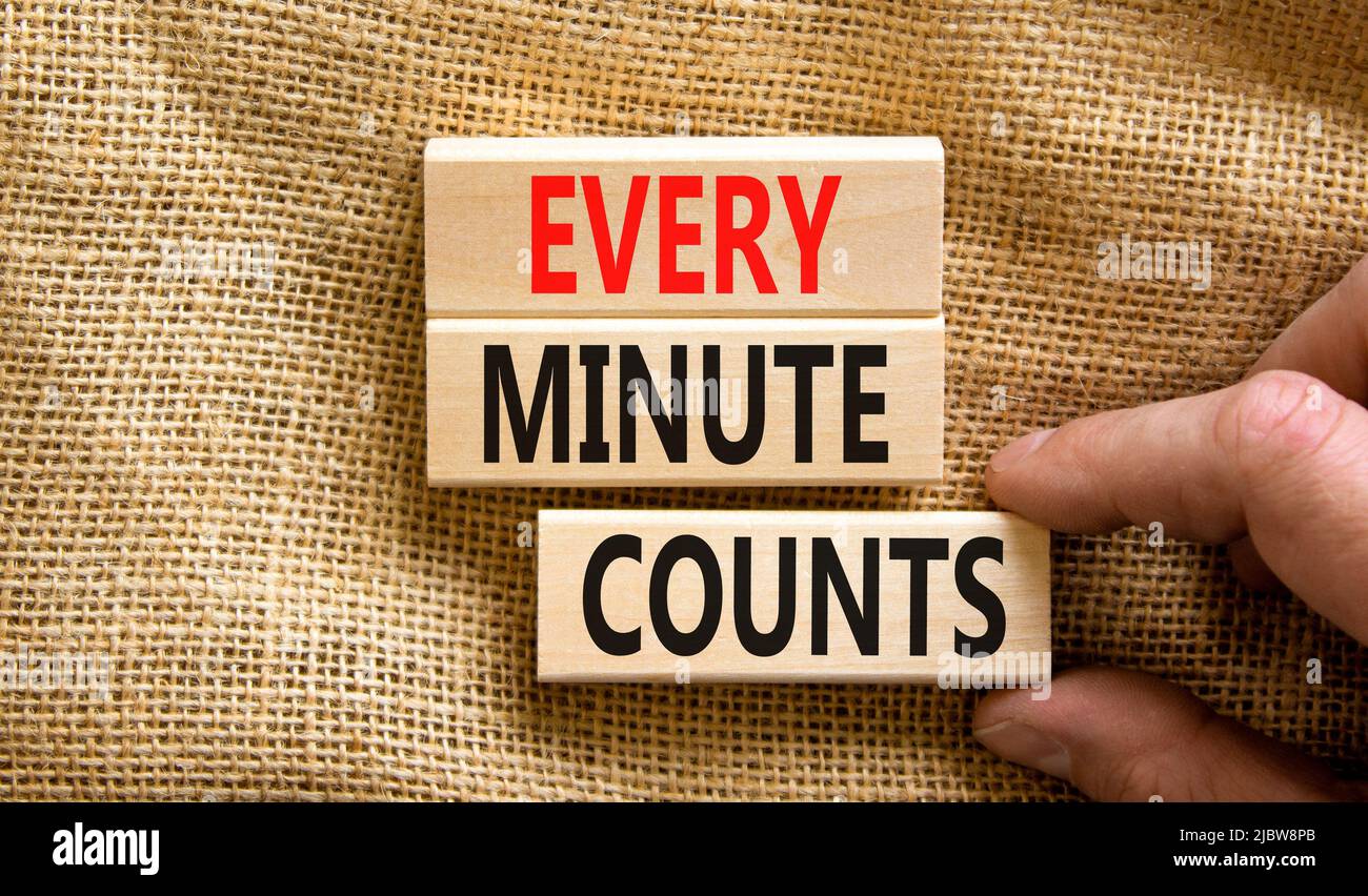 Every minute counts symbol. Concept words Every minute counts on wooden ...
