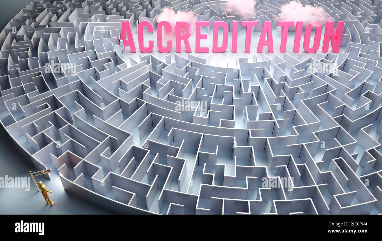 Accreditation and a difficult path, confusion and frustration in ...