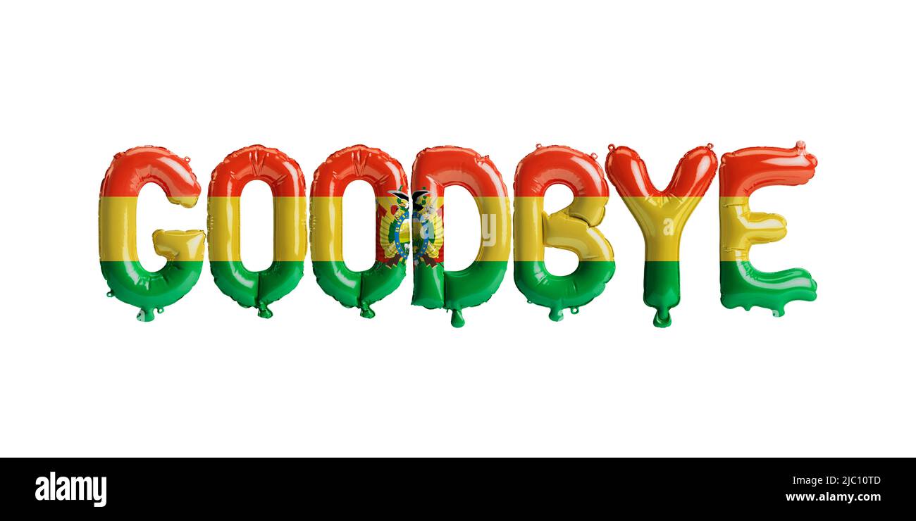 3d illustration of goodbye-letter balloons with bolivia flag isolated ...