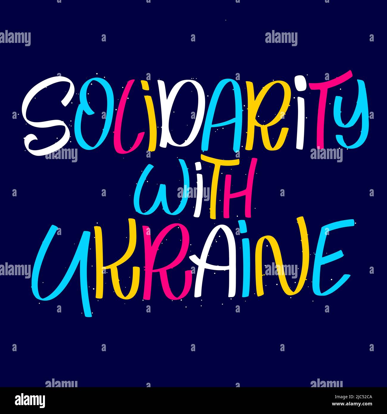 Solidarity with Ukraine. Stop war hand drawn lettering concept ...