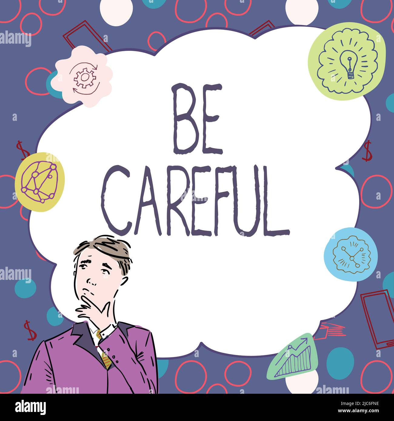 Conceptual display Be Careful. Business showcase making sure of ...