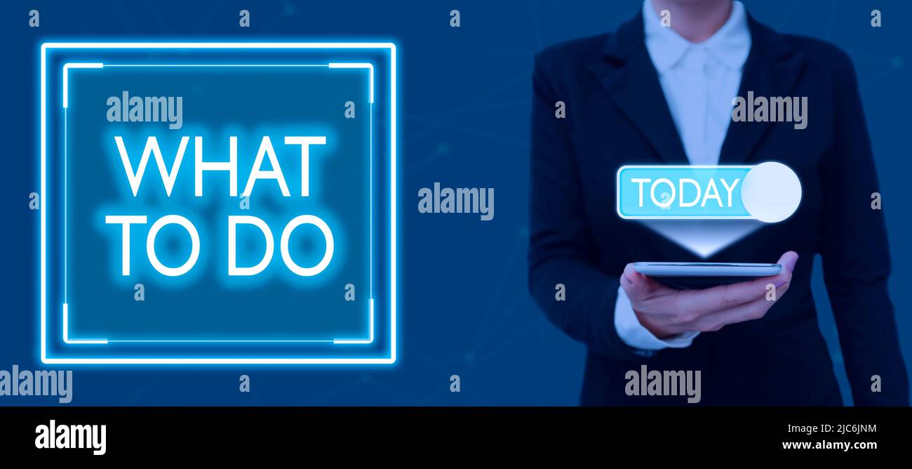 Text caption presenting What To Do. Word for asking someone advice about next action is going to ...