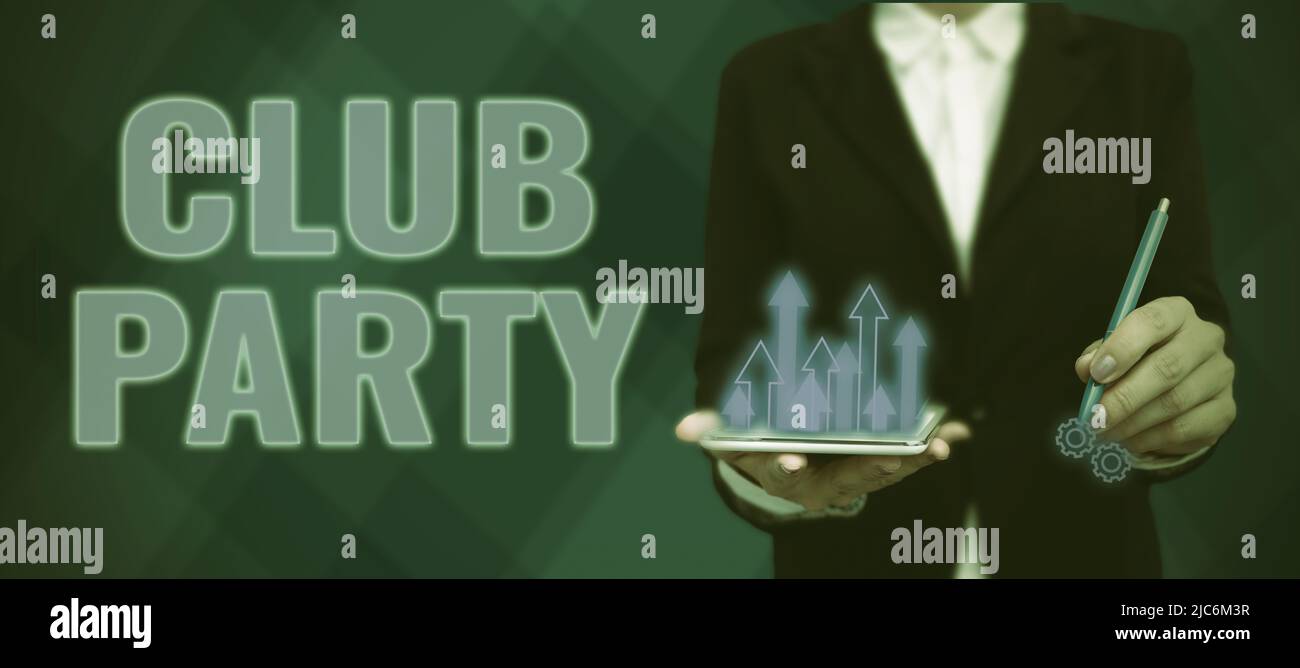 Text sign showing Club Party. Business showcase social gathering in a ...