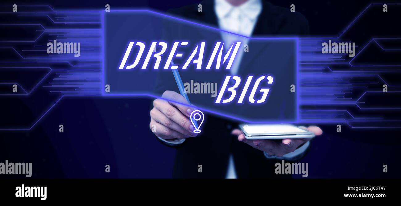 Inspiration showing sign Dream Big. Word Written on To think of ...