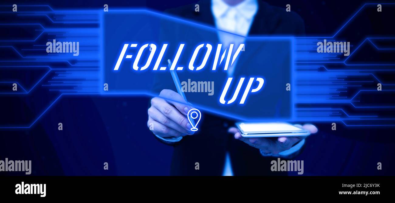 Inspiration showing sign Follow Up. Concept meaning Additional info or ...