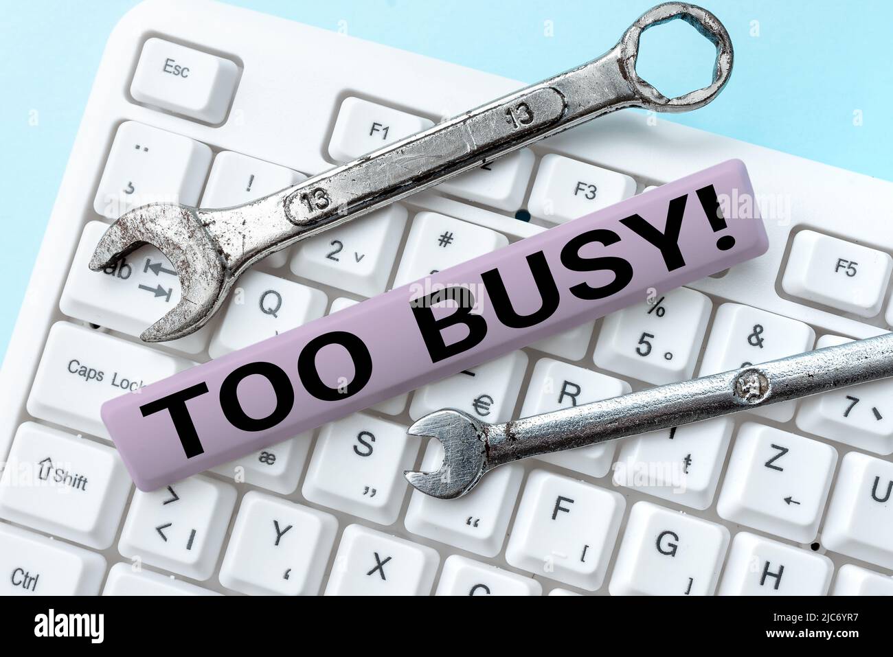 Text showing inspiration Too Busy. Business idea No time to relax no ...