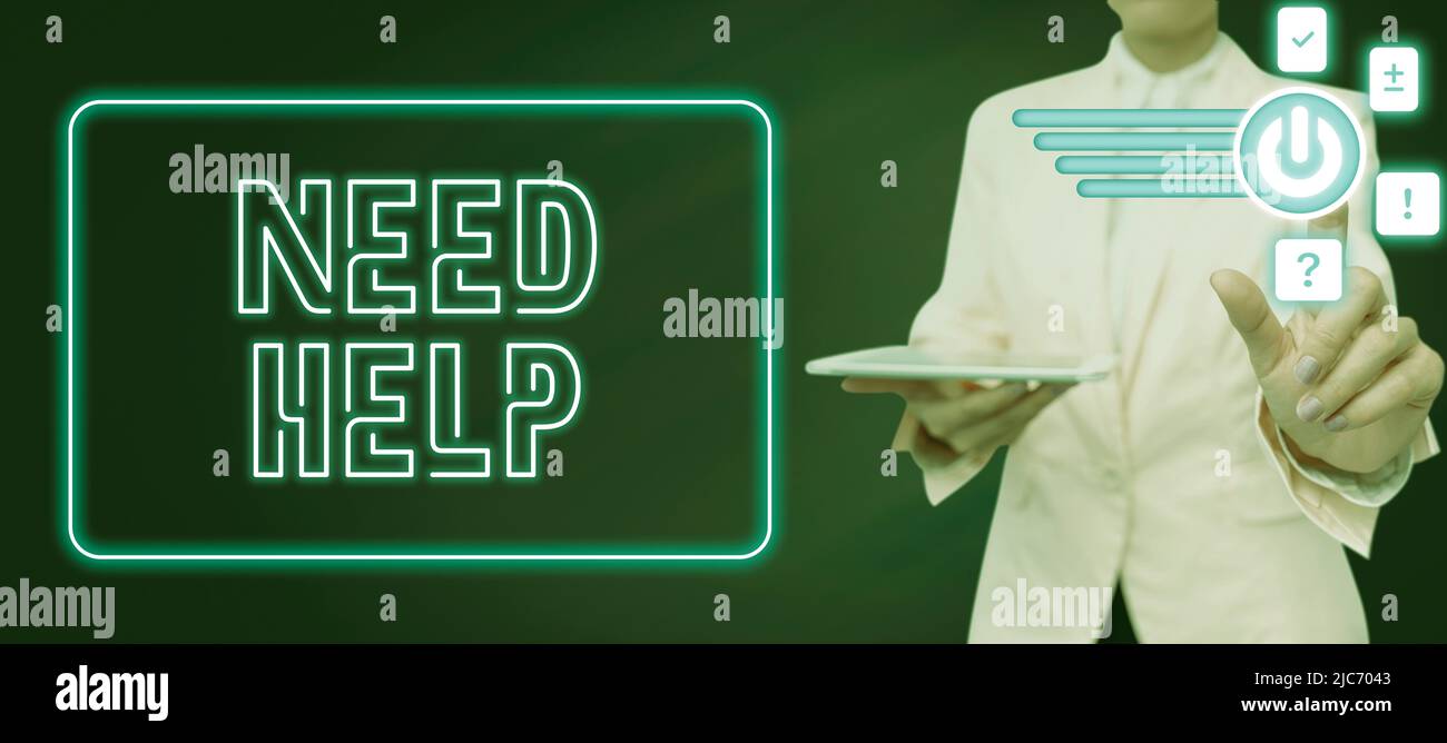 Conceptual display Need Help. Business concept When someone is under ...