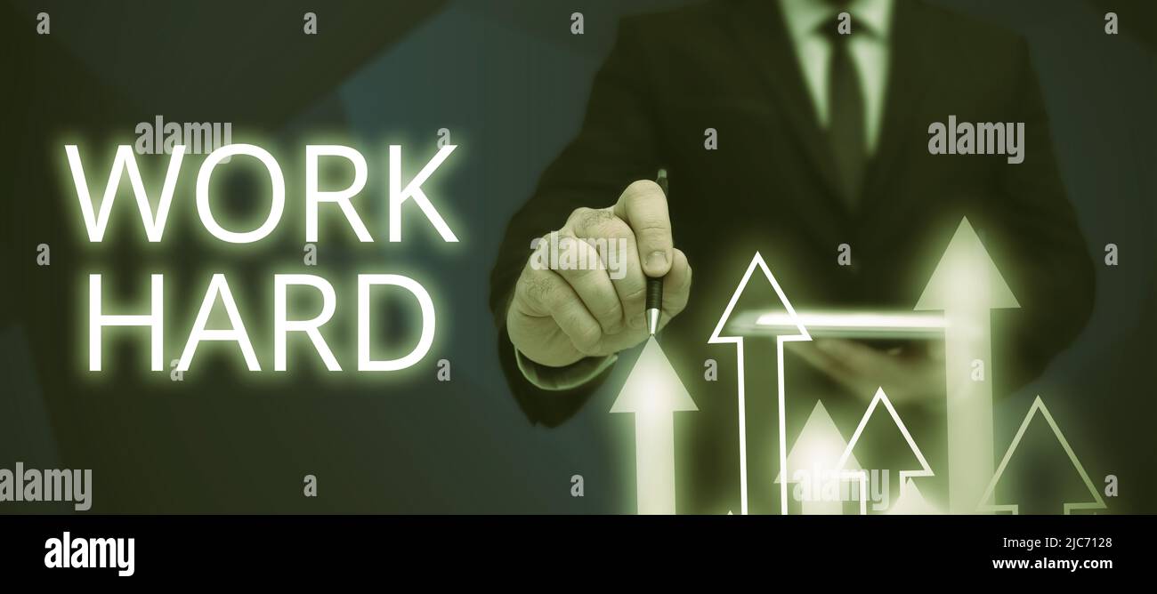 Inspiration showing sign Work Hard. Internet Concept Laboring that puts ...