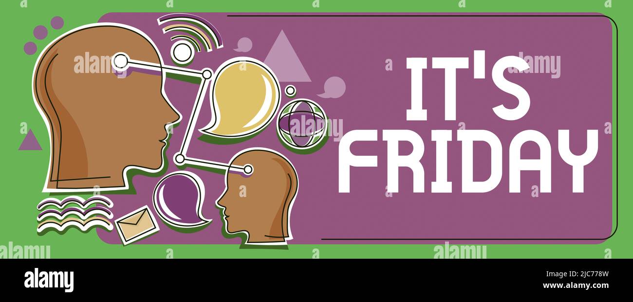 Inspiration showing sign It S Friday. Conceptual photo Last day of the ...