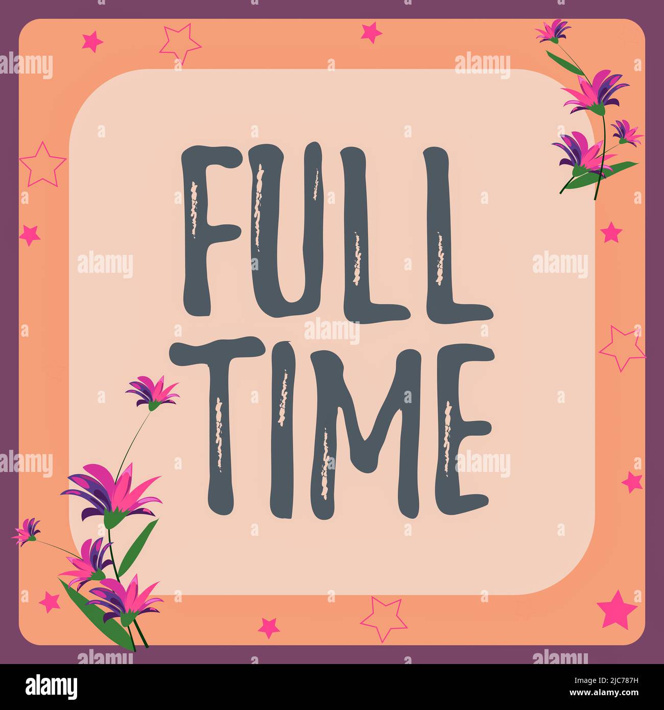 Text showing inspiration Full Time. Word Written on working or ...
