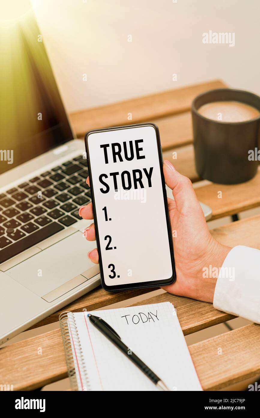 Inspiration showing sign True Story. Business approach The day to day ...