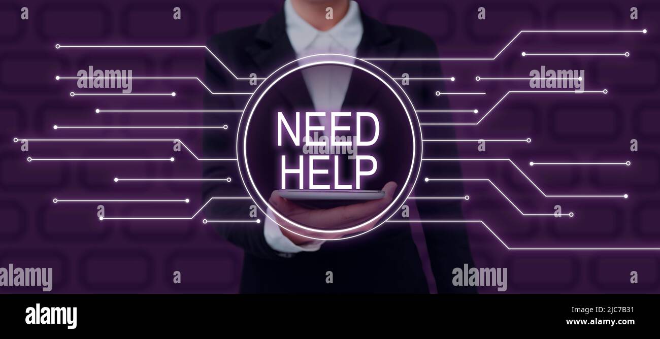Inspiration showing sign Need Help. Word Written on When someone is ...